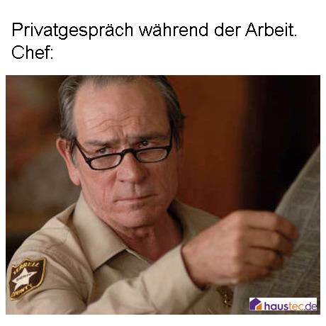 25 Memes: Das ist so typisch Chef... | Haustec